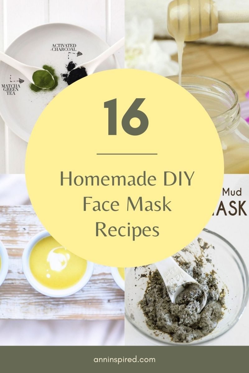 16 Homemade Face Mask Recipes | Ann Inspired